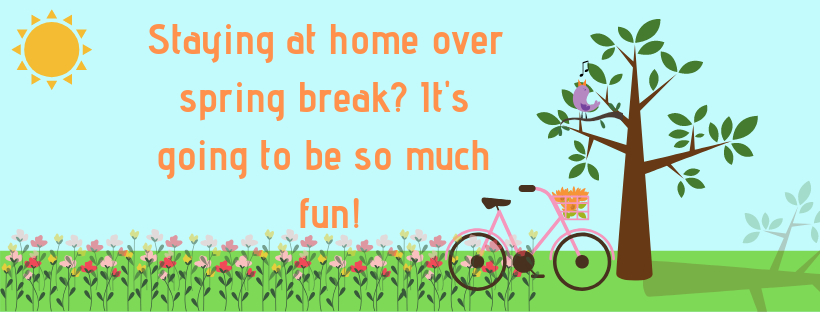 How can you enjoy your staycation overspring break? | Peak Student Media