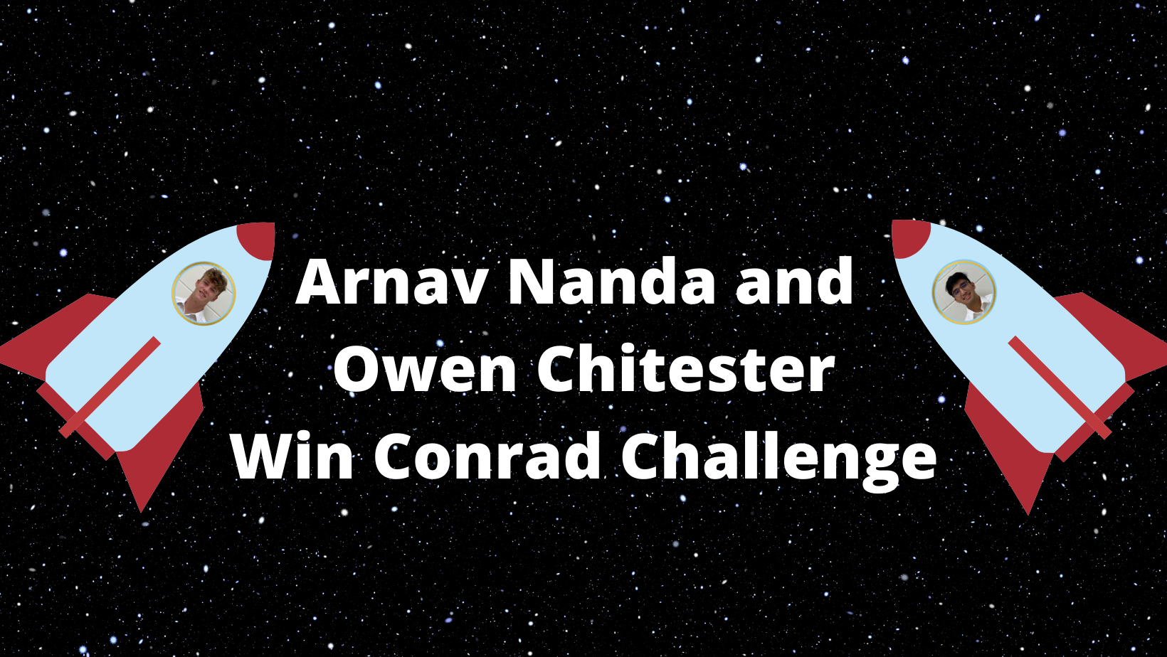 Arnav Nanda and Owen Chitester Win Conrad Challenge | Peak Student Media