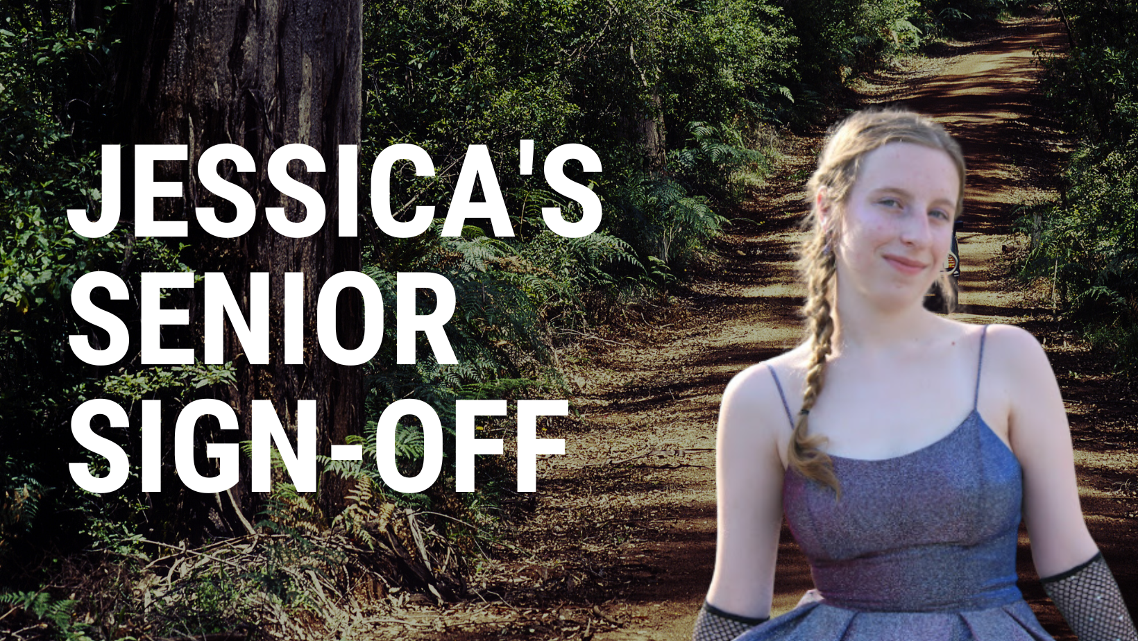 Jessica’s Senior Sign-Off | Peak Student Media