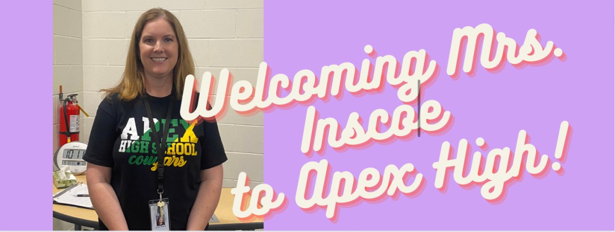 Welcoming Mrs. Inscoe to the Apex Family | Peak Student Media
