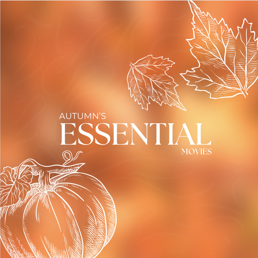 A Guide to Autumn’s Most Enchanting Films | Peak Student Media