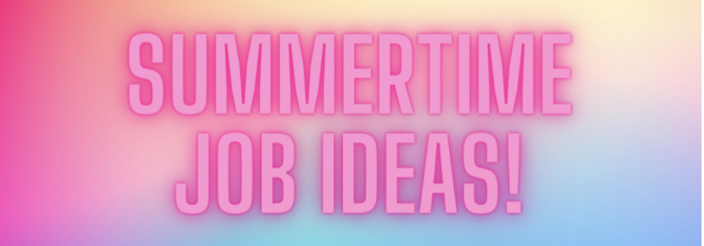 Summertime Job Ideas | Peak Student Media