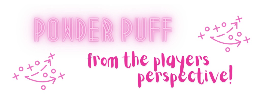 Powder Puff From The Players’ Perspectives | Peak Student Media