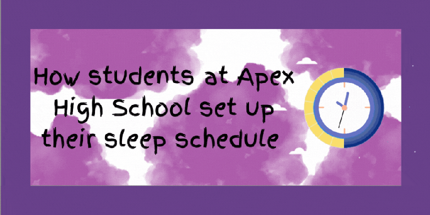 How students at Apex High School set up their sleep schedule | Peak ...